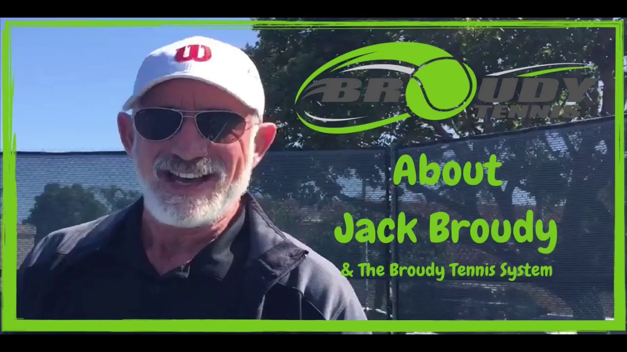 About Jack Broudy & The Broudy Tennis System - YouTube