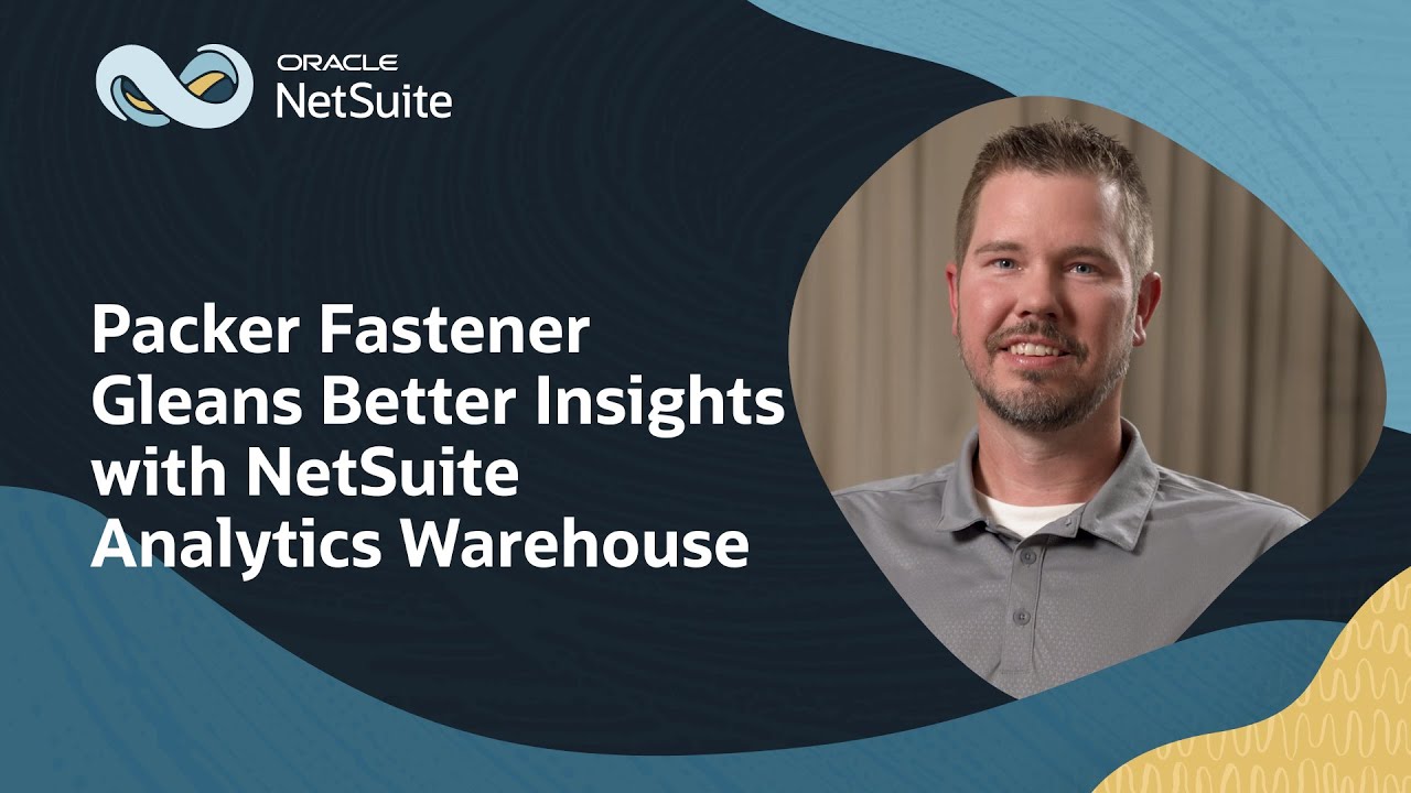 Packer Fastener Unifies Data Sources with NetSuite Analytics Warehouse ...