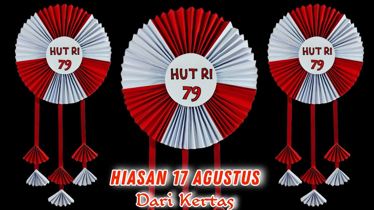Membuat Hiasan 17 Agustus Dari Kertas || Ide Kreasi Agustusan || Hiasan ...