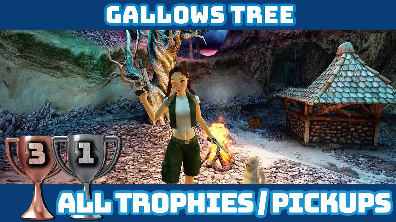 Tomb Raider V Remastered - Gallows Tree (All Trophies/Pick-ups) - YouTube