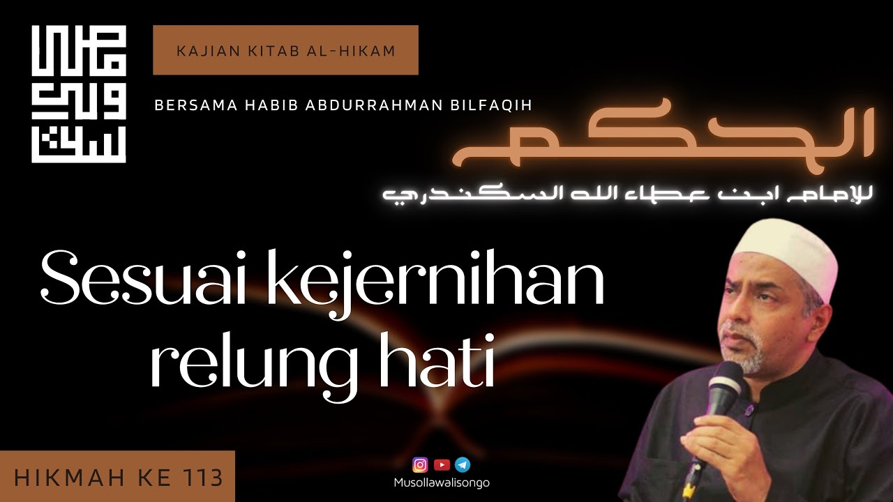 Hikmah ke 113 - Sesuai kejernihan relung hati - YouTube