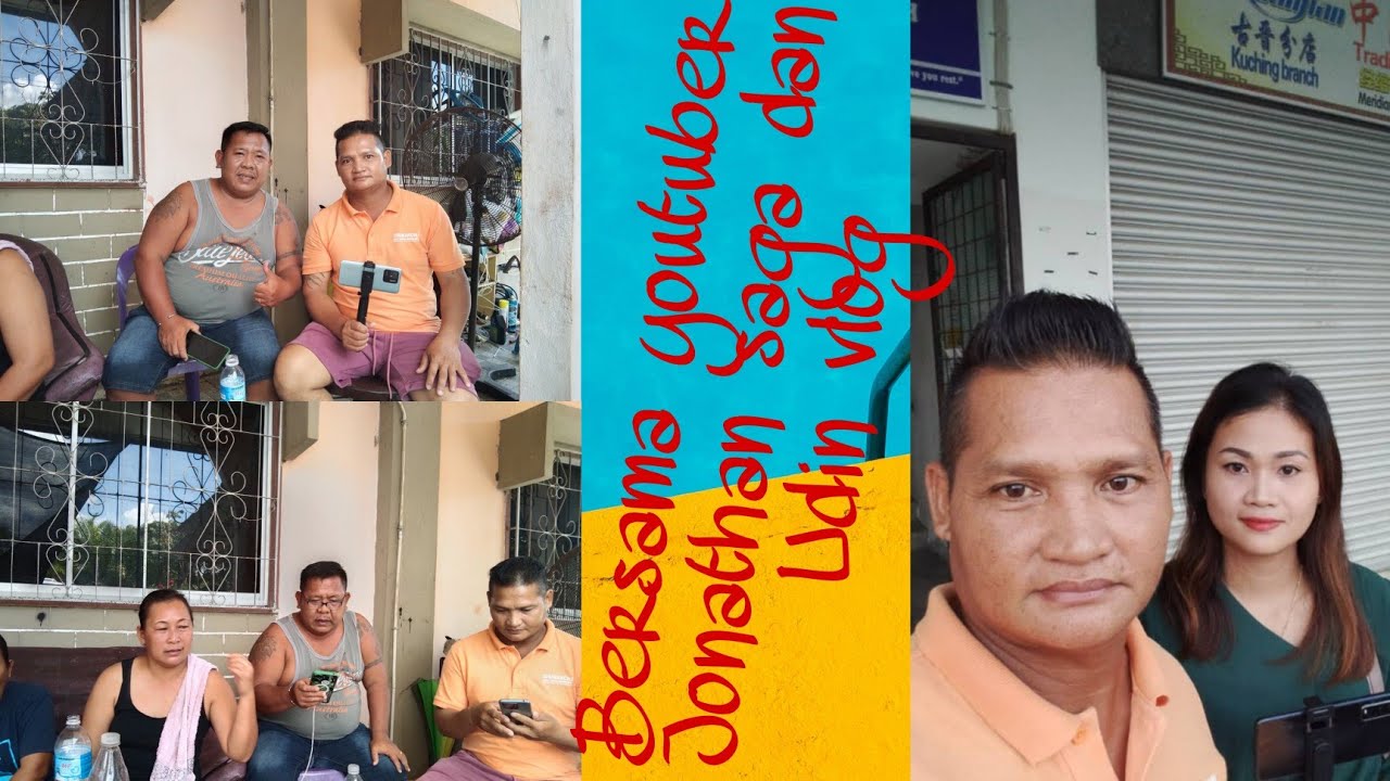 kami Youtuber SARAWAK, JONATHAN SAGA,UDIN VLOG, LURNA KURIE saling ...