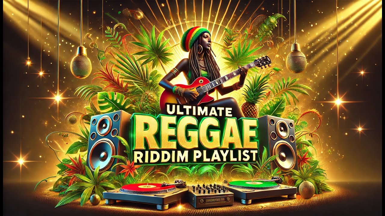 Ultimate Reggae Riddim Playlist: Best Vibes for Your Soul👑 - YouTube
