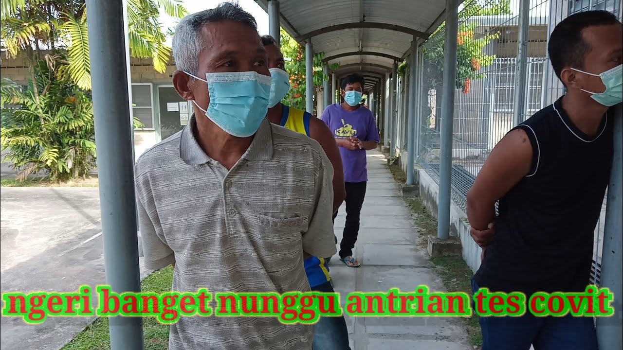 Para TKI di MALAYSIA diwajipkan mengikuti Rapit test - YouTube