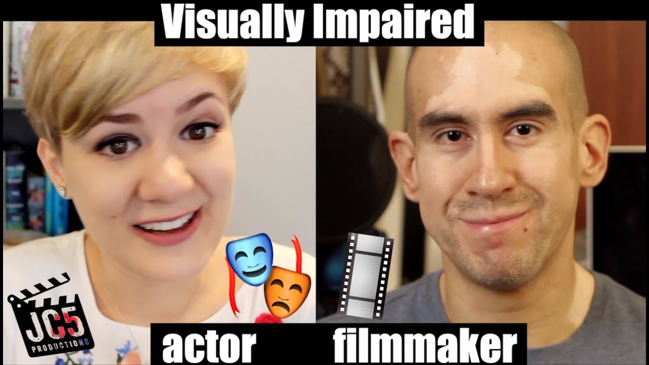 The challenges of being a visually impaired actor and filmmaker ...