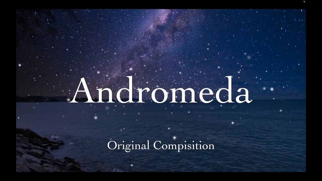 Andromeda -- Original Composition - YouTube