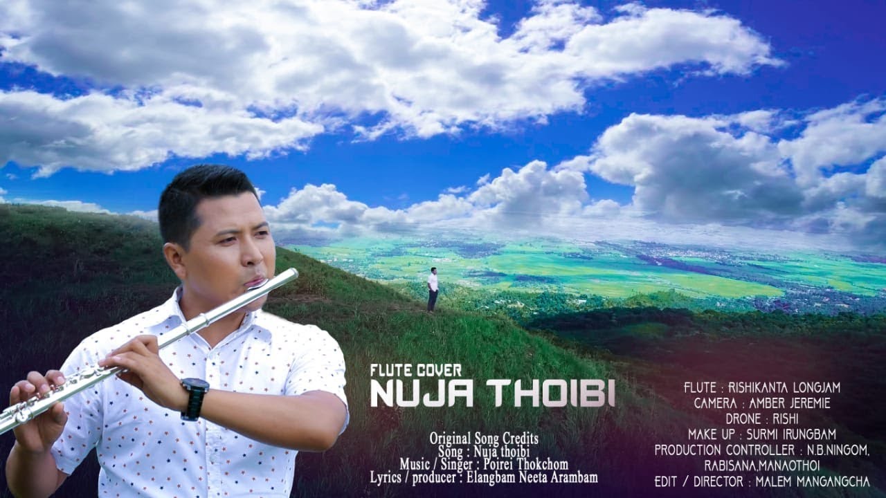 NUJA THOIBI || FLUTE COVER || RISHIKANTA LONGJAM - YouTube