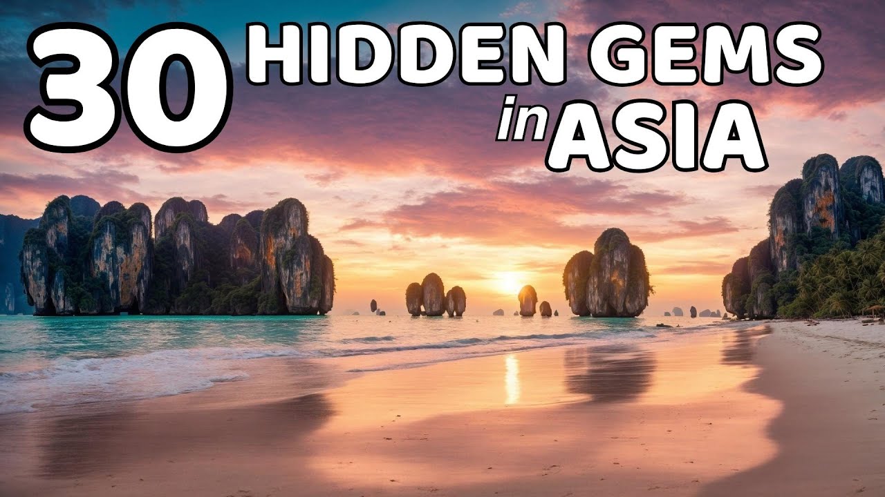 30 Hidden Gems In Asia: Experience Asia's Hidden Treasures - YouTube