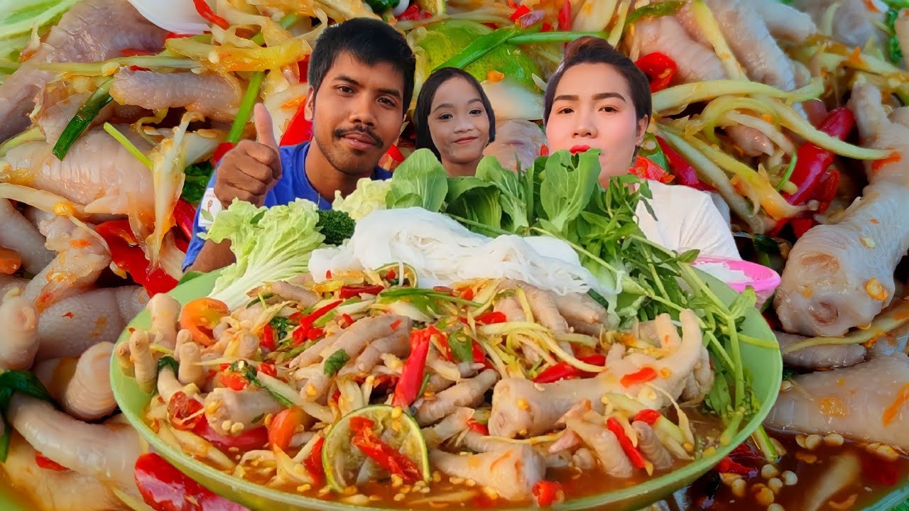 ส้มตำตีนไก่ เผ็ดๆนัวๆ มาครับแซ่บๆนำกัน | Chhuny Nuch - YouTube