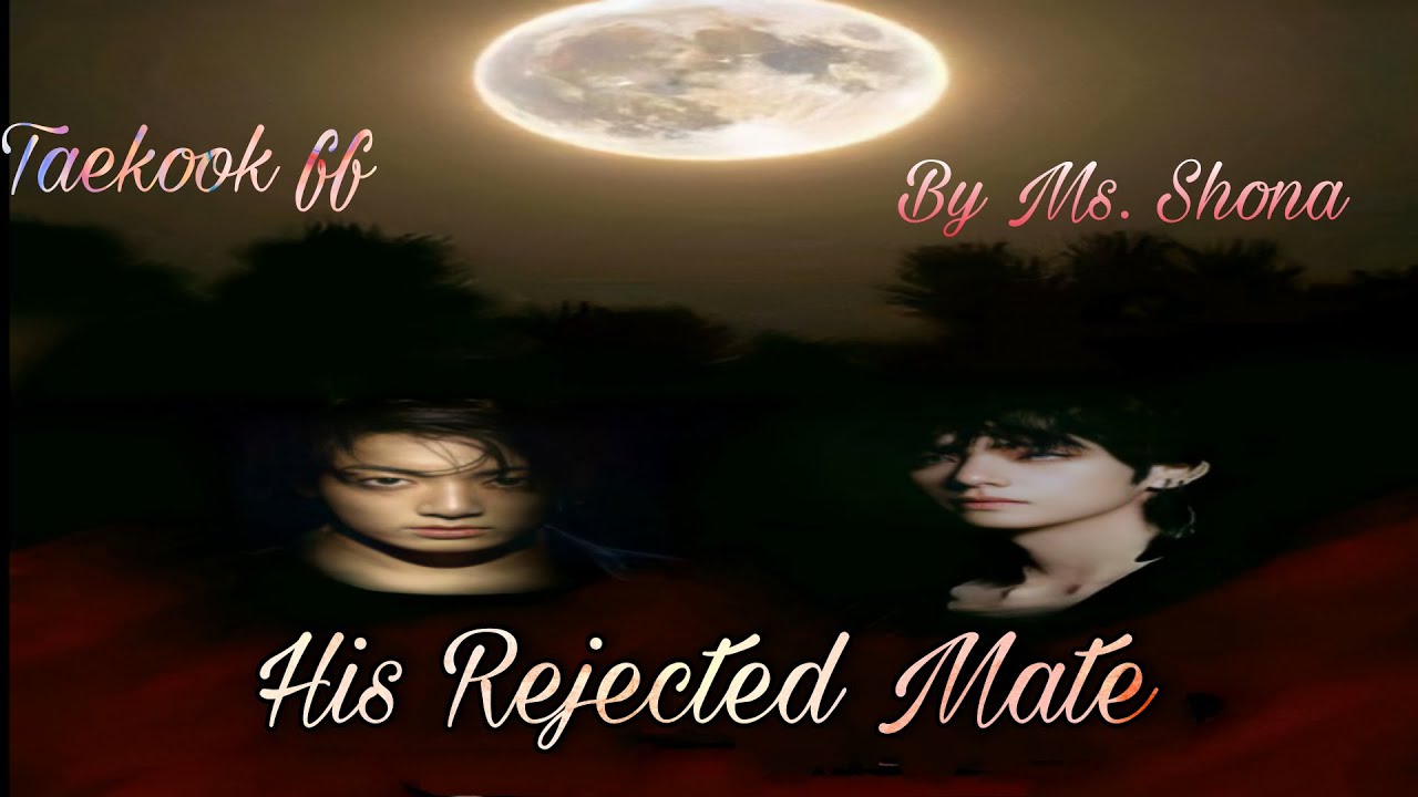 Vkook/ Taekook FF His Rejected Mate Episode- 4 - YouTube