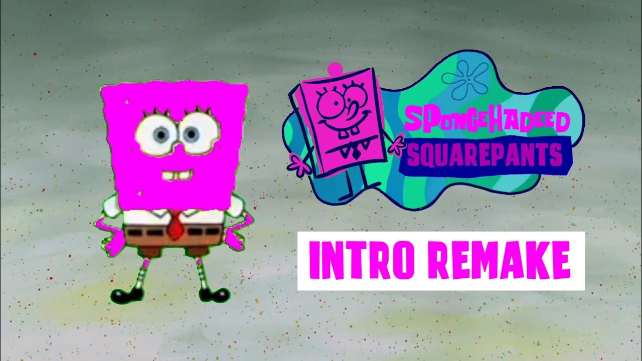 SpongeHadeed SquarePants Intro Remastered (New Backgrounds!) - YouTube