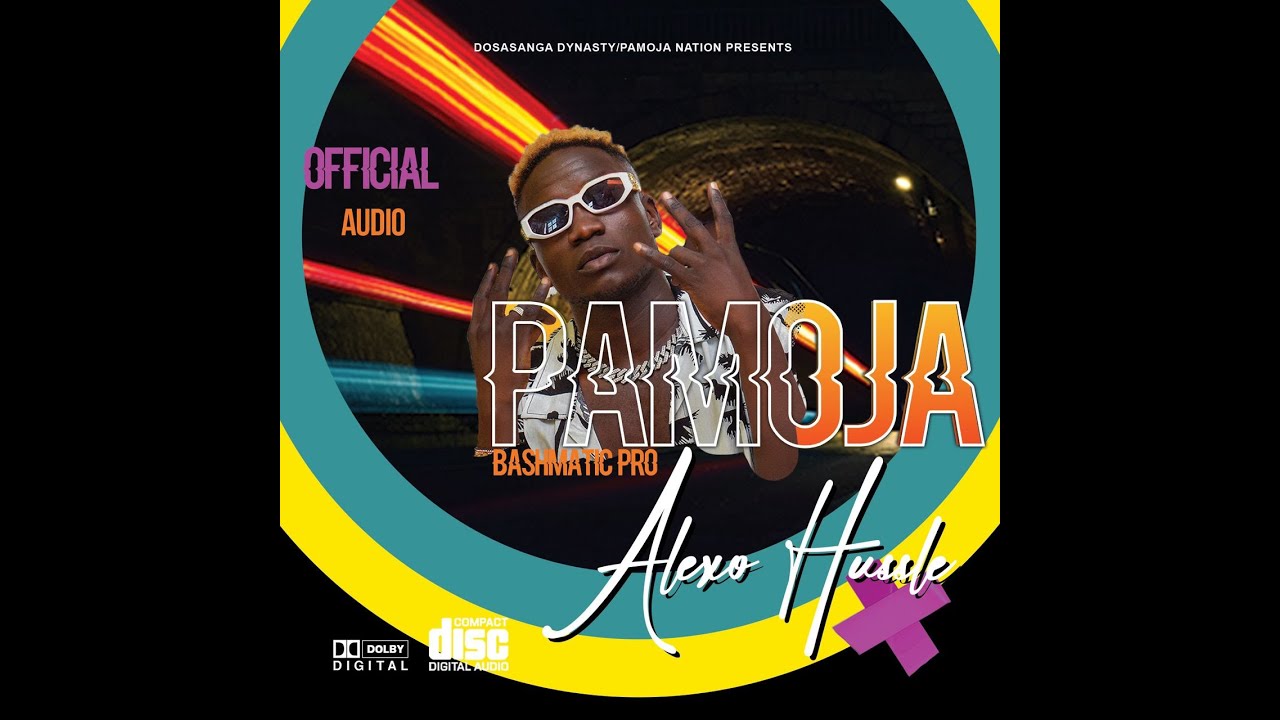Pamoja-Alexo Hussle(Dosasanga Dynasty/Pamoja Nation) - YouTube