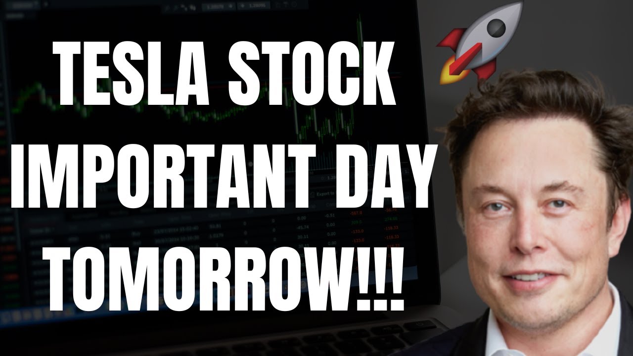 🔥 TESLA STOCK IMPORTANT DAY TOMORROW!!! MUST WATCH TESLA ANALYSIS!!! 🚀 ...