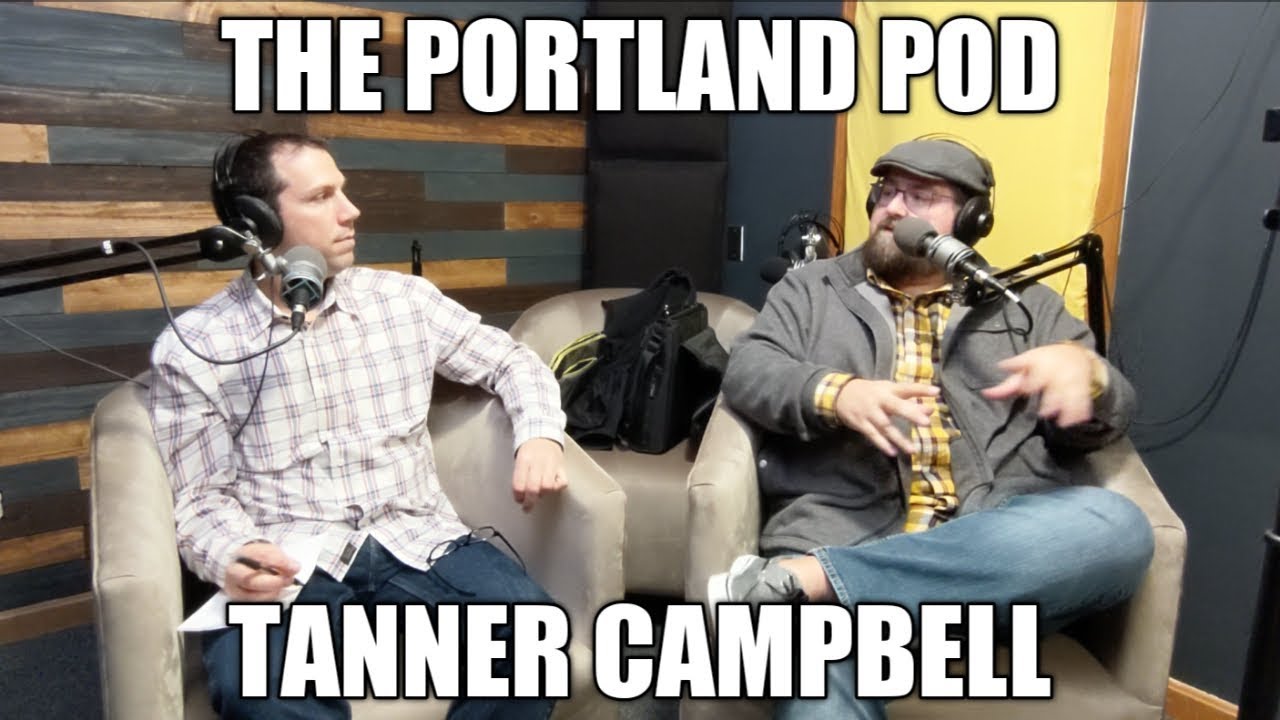 Tanner Campbell with The Portland Pod - YouTube