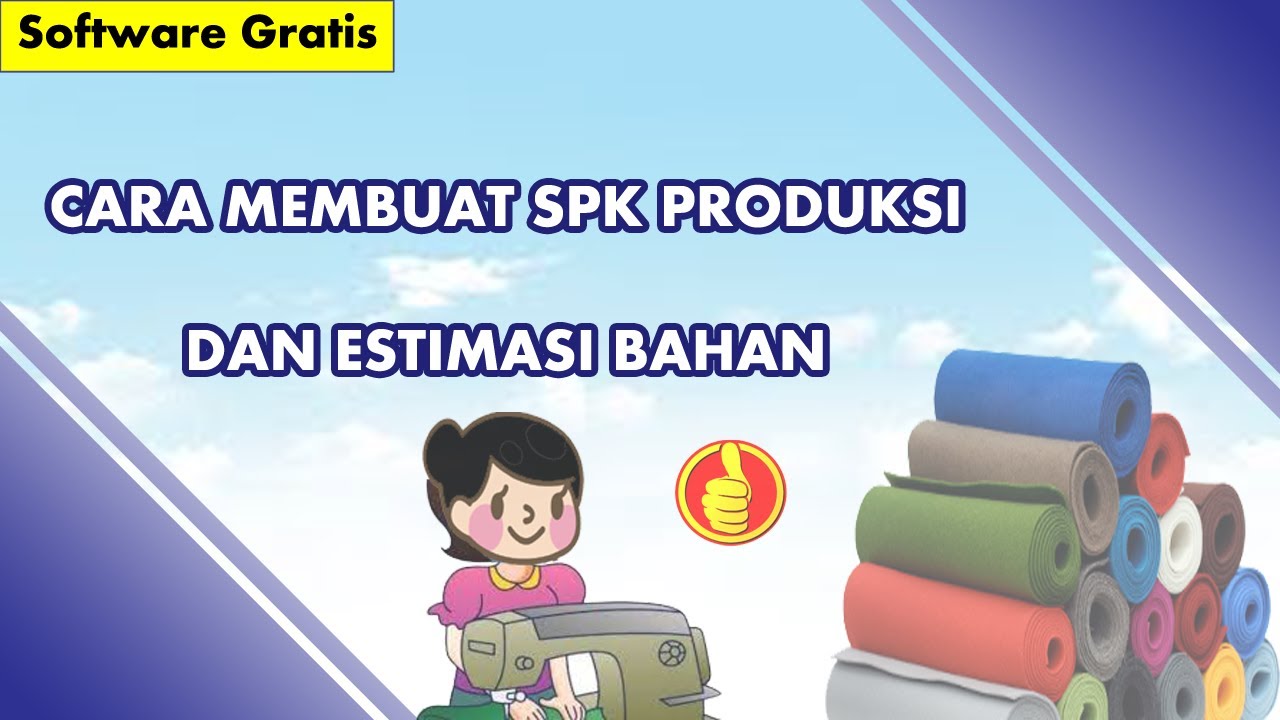CARA MEMBUAT SPK PRODUKSI APLIKASI GARMENT Software Manufaktur Terbaik ...