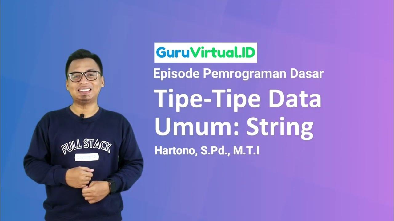GuruVirtual: Episode Pemrograman Dasar - Tipe Data String - YouTube