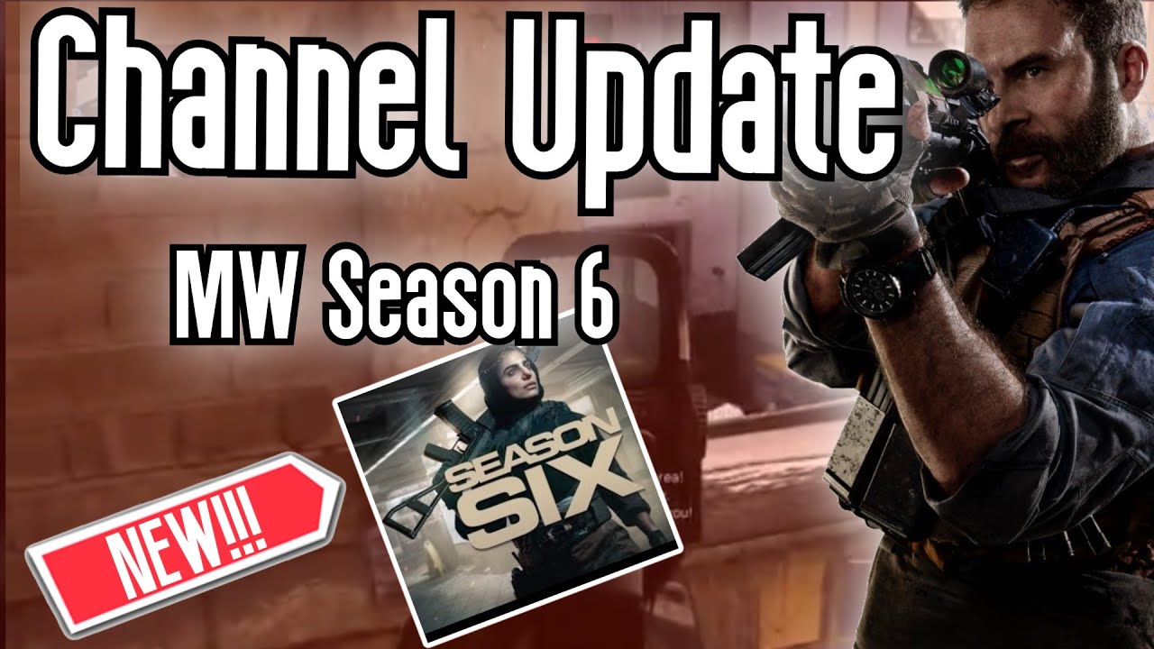 Modern Warfare *SEASON 6 GAMEPLAY!!!!* And Channel Updates!!!! - YouTube