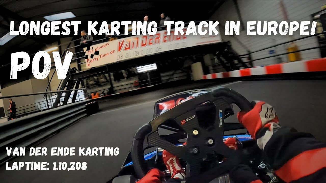 Karting On The Longest Track In Europe! POV Van der Ende Karting - YouTube