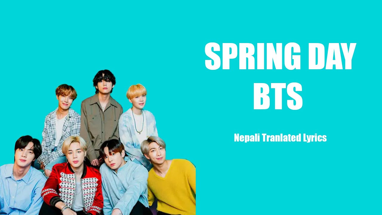 [Nepali/Romanized] BTS - SPRING DAY LYRICS - YouTube