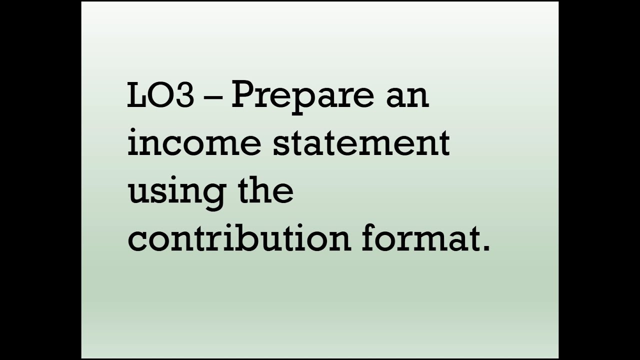 The Contribution Margin Income Statement | Chapter 3 | Managerial ...