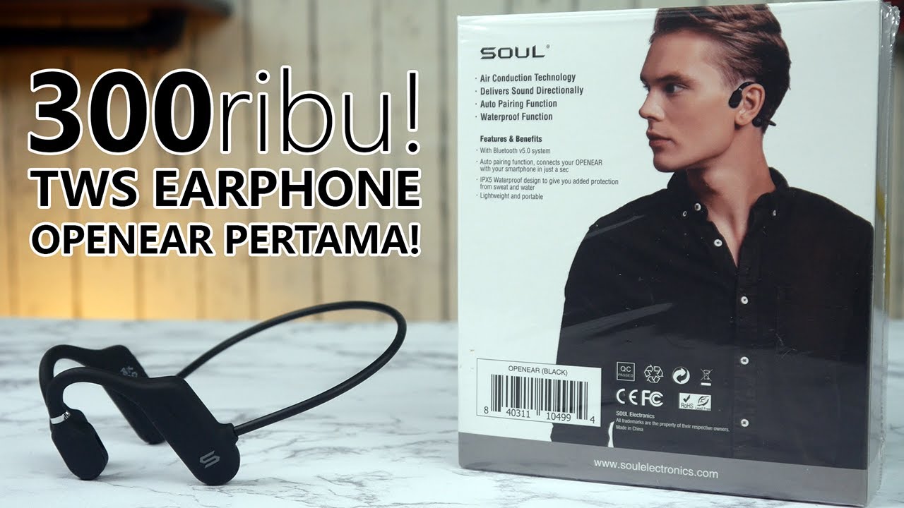 TWS OpenEar Earphone 300ribu! Soul OPENEAR Unboxing & Review Indoensia ...