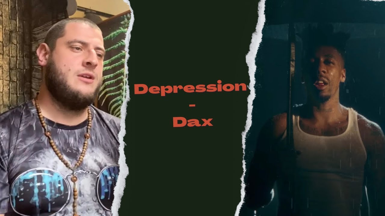 "Depression" - Dax (UK Independent Rapper Reacts) THE WORLD NEEDS THIS ...