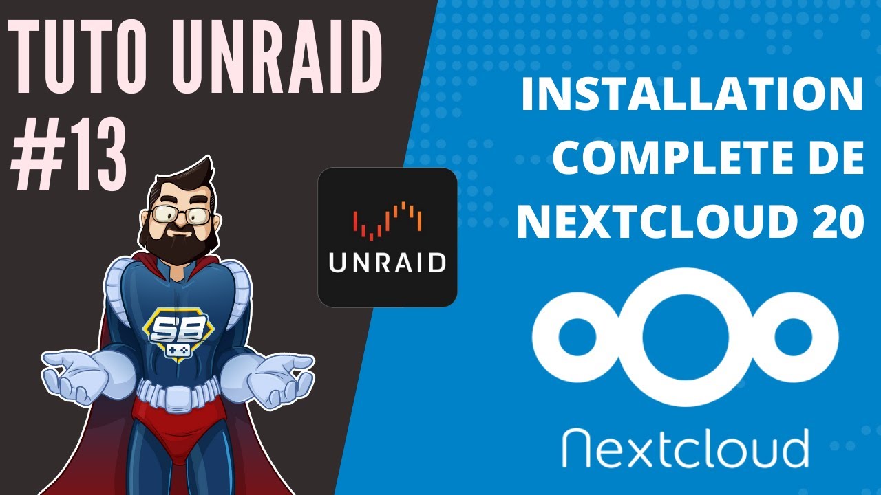 Tuto UNRAID #13 : Installation de NEXTCLOUD 20 facilement - YouTube