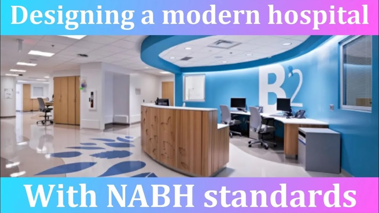 How to design a modern hospital in compliance with government norms ...