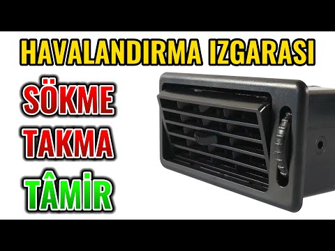 Araba klima kalorifer havalandırma menfez kanat sökme takma tamir| Havalandırma ızgara tamir | succe