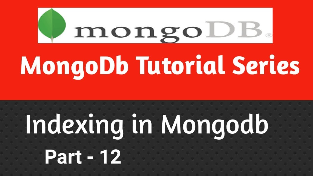 Mongodb Tutorial In Hindi Indexing In Mongodb Part 12 Youtube 0778