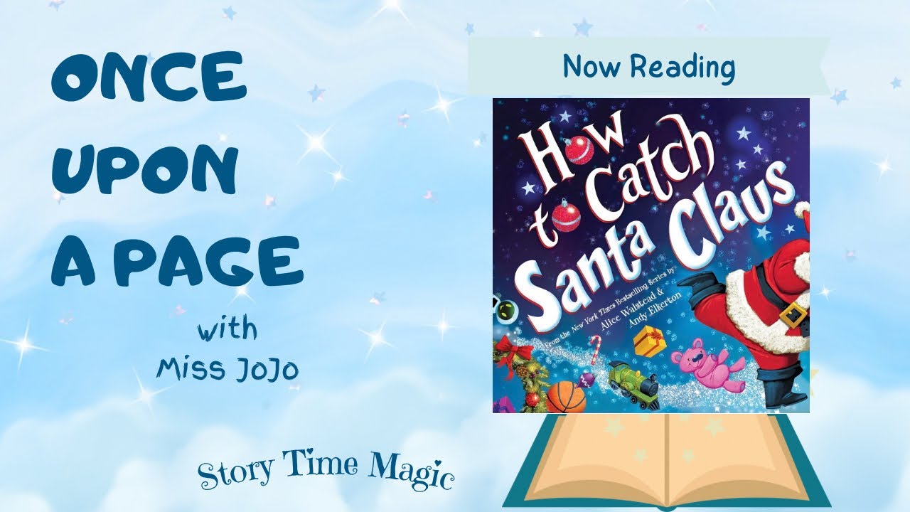 How to Catch Santa Claus! 🎅 | Christmas Read Aloud #childrensbook # ...