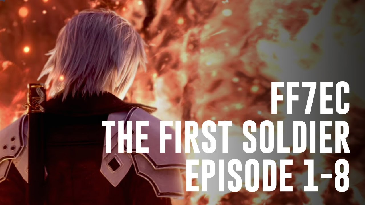 FF7 Ever Crisis The First Soldier Episode 1 - Chapter 8 - YouTube