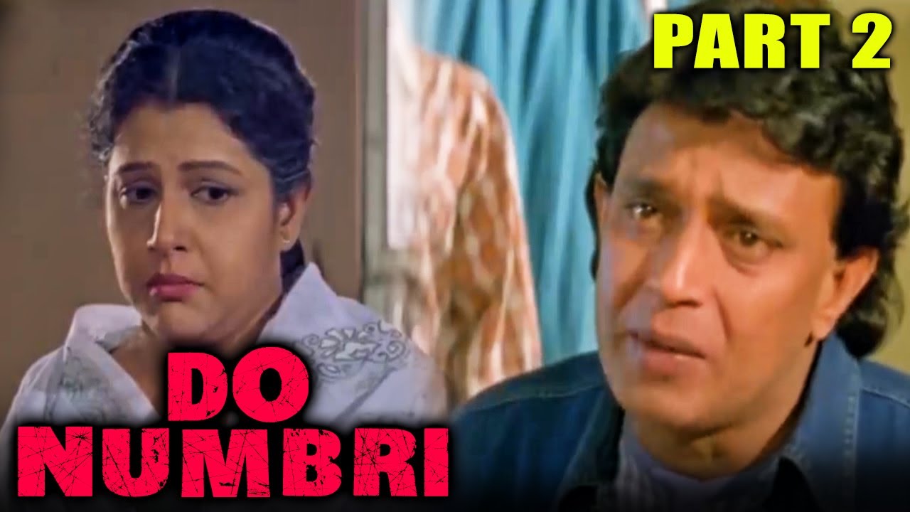 Do Numbri (1998) - Part 2 | Mithun Chakraborty, Johnny Lever, Sneha ...