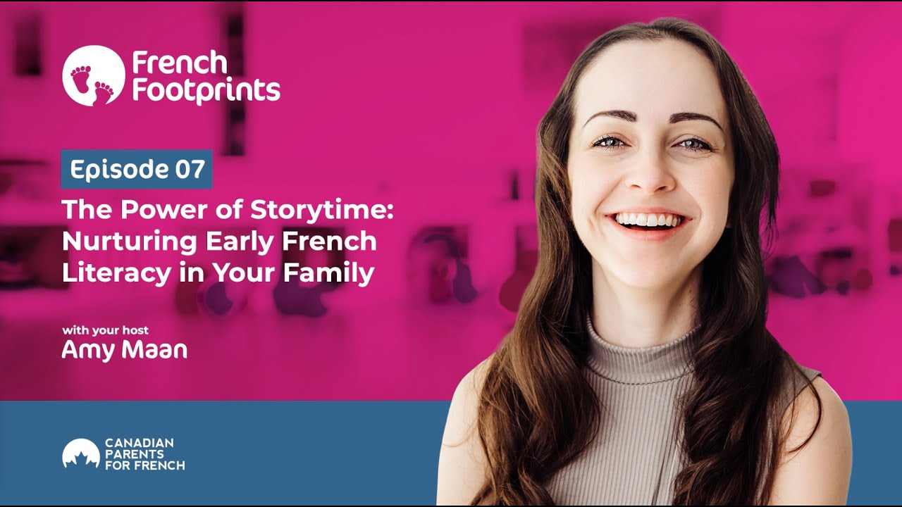 Episode 7: The Power of Storytime: Nurturing Early French Literacy in ...