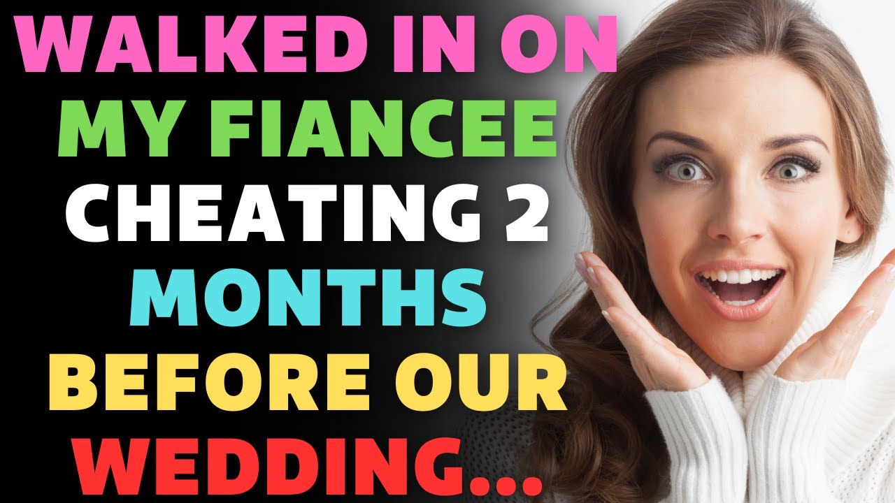 Walked in on my fiancee cheating 2 months before our wedding... - YouTube