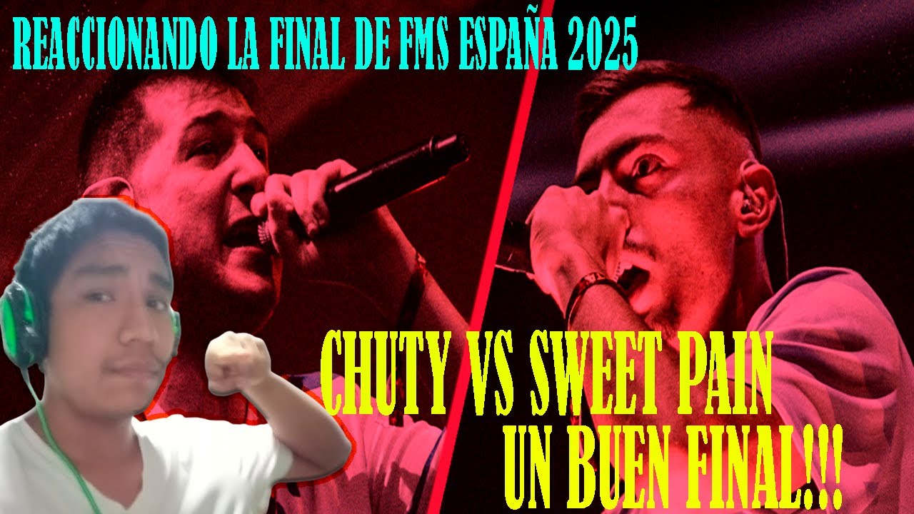 FINAL DE FINALES!!! REACIONANDO EN VIVO AL CHUTY VS SWEET PAIN| FMS ...