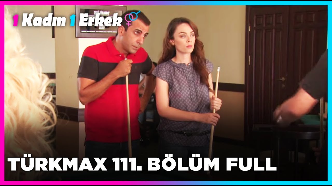 1 Kadın 1 Erkek || 111. Bölüm Full Turkmax - YouTube