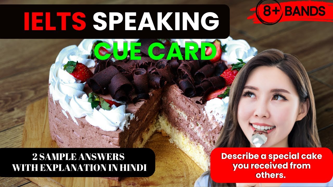 IELTS SPEAKING CUE CARD Describe a special cake you received from ...