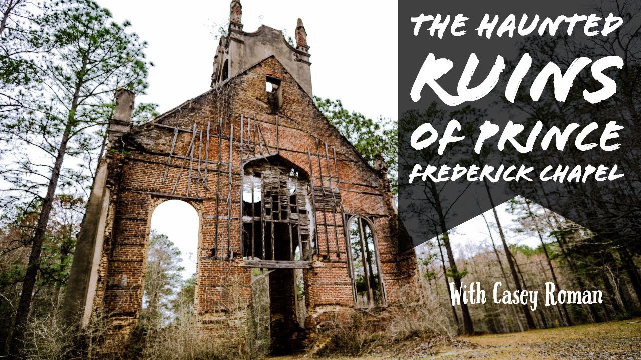 The Ruins of Prince Frederick Chapel - YouTube