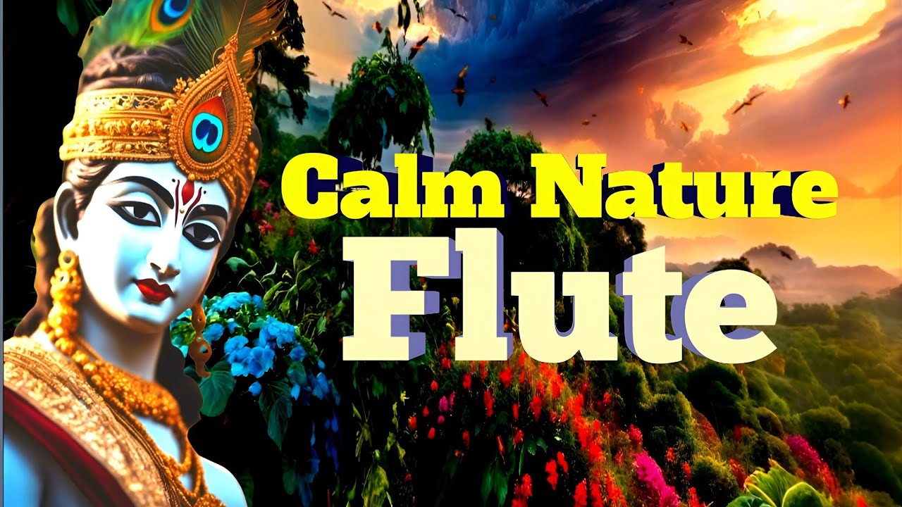 Calm Nature Flute | Relax Nature Flute | Dakumukuairtun5552 - YouTube