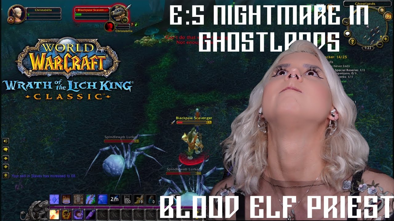 World of Warcraft(WrathClassic)-Episode5: Nightmare in Ghostlands Blood ...