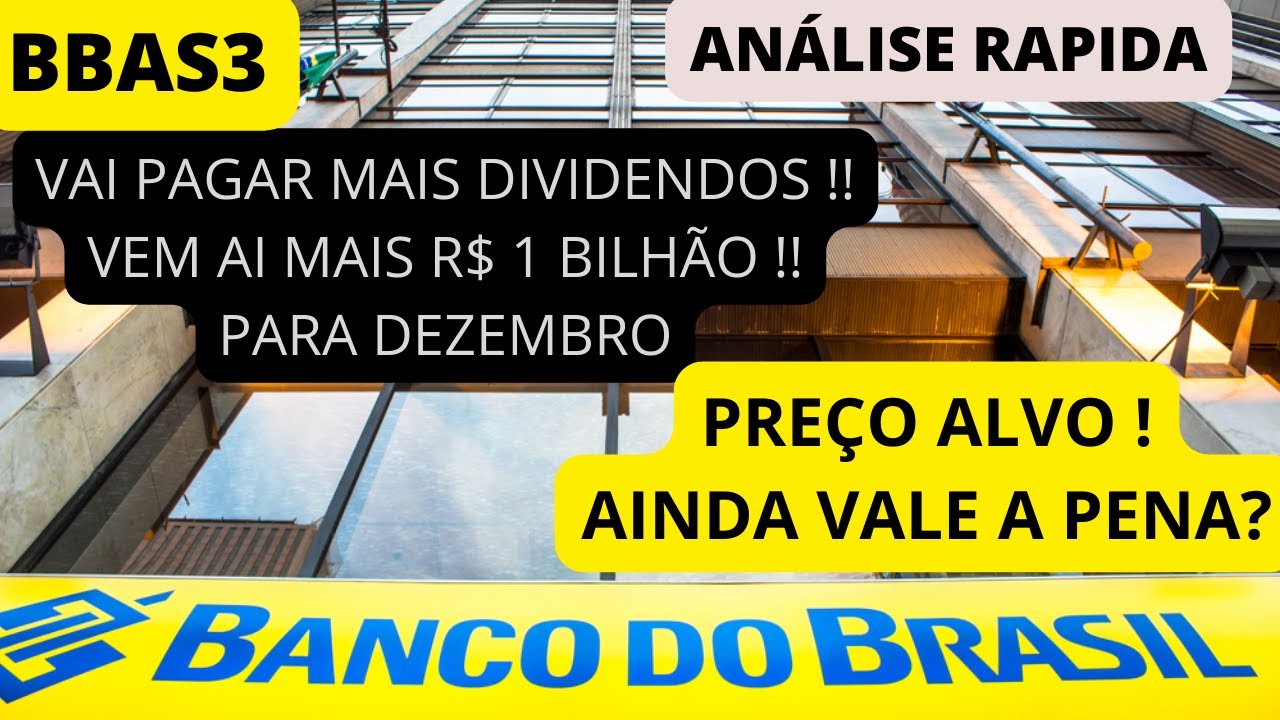 BBAS3 MAIS DIVIDENDOS ! SAIBA VALOR E DATA ! BANCO DO BRASIL PREÇO ALVO ...