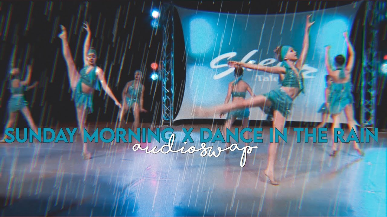 Sunday Morning (Remix) X Dance in the Rain - YouTube