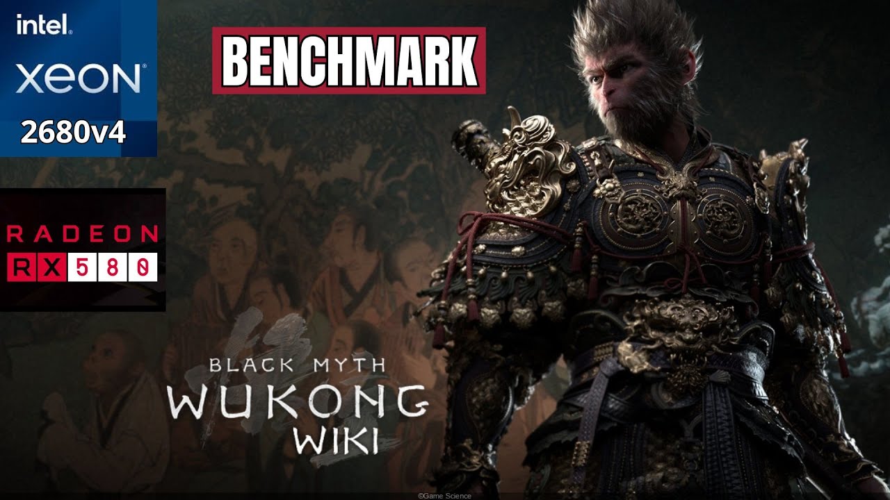 Black Myth Wukong: Benchmark Tool | Xeon 2680v4 | Rx 580 - YouTube