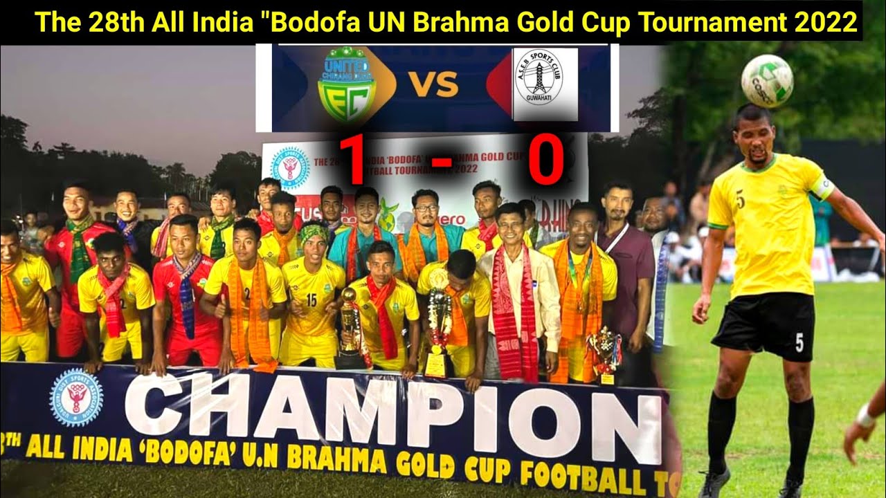 Bodofa UN Brahma Gold Cup Tournament | United Chirang Duar FC VS A.S.E ...