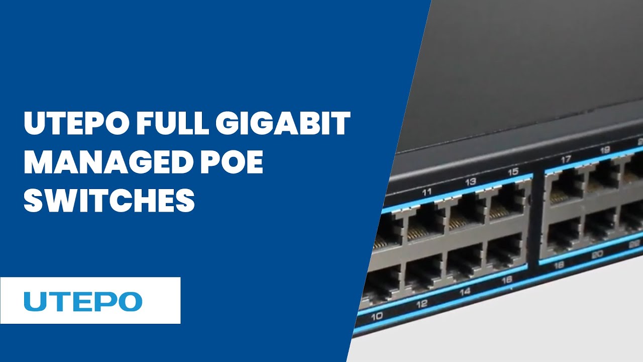 UTEPO Full Gigabit Managed PoE Switches - YouTube