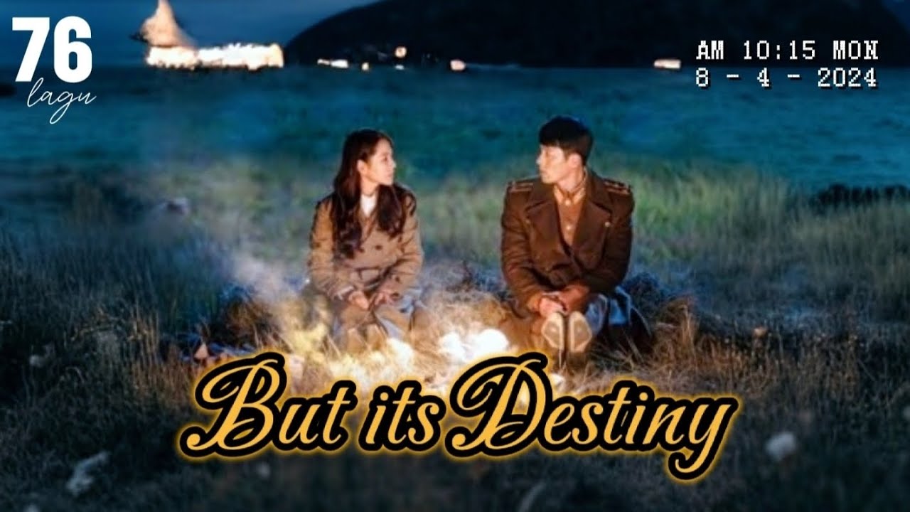 But its destiny - 10cm - Ost Crash landing on you - lyrics terjemahan #lagu76 #lyrics - YouTube