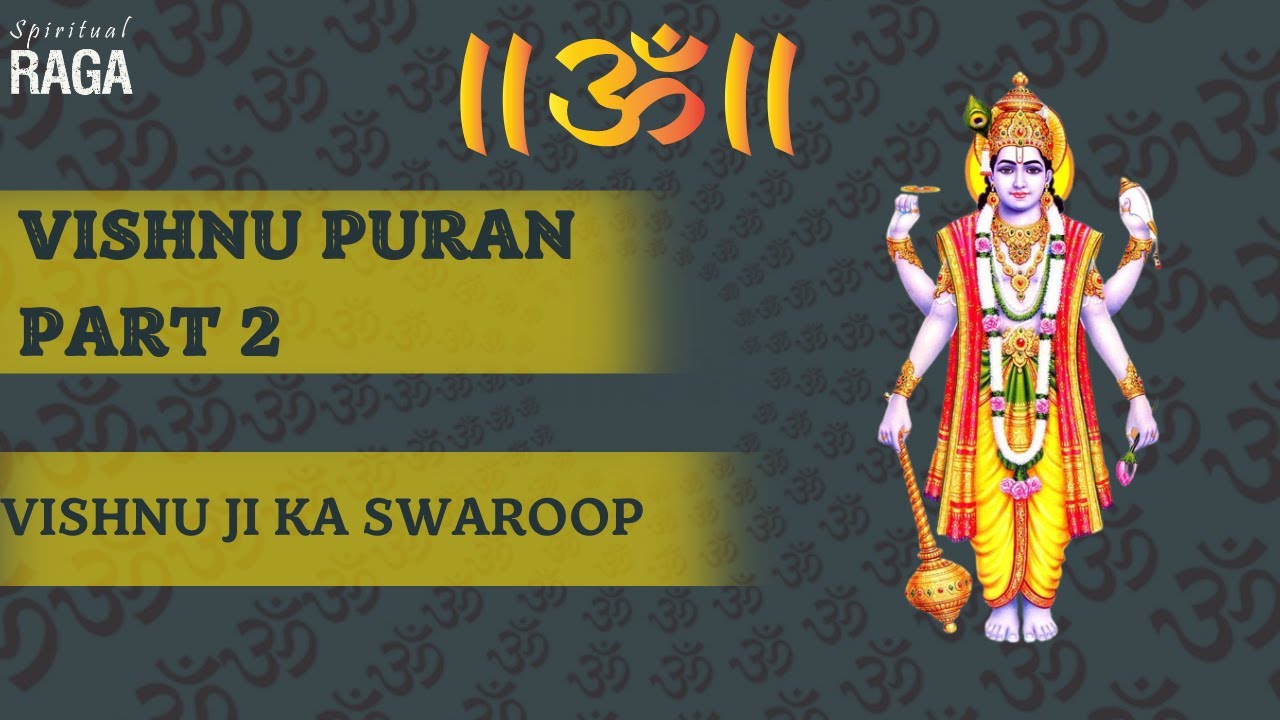 Vishnu ji ka Swaroop (Vishnu Puran Part 2) Spiritual RAGA1 - YouTube