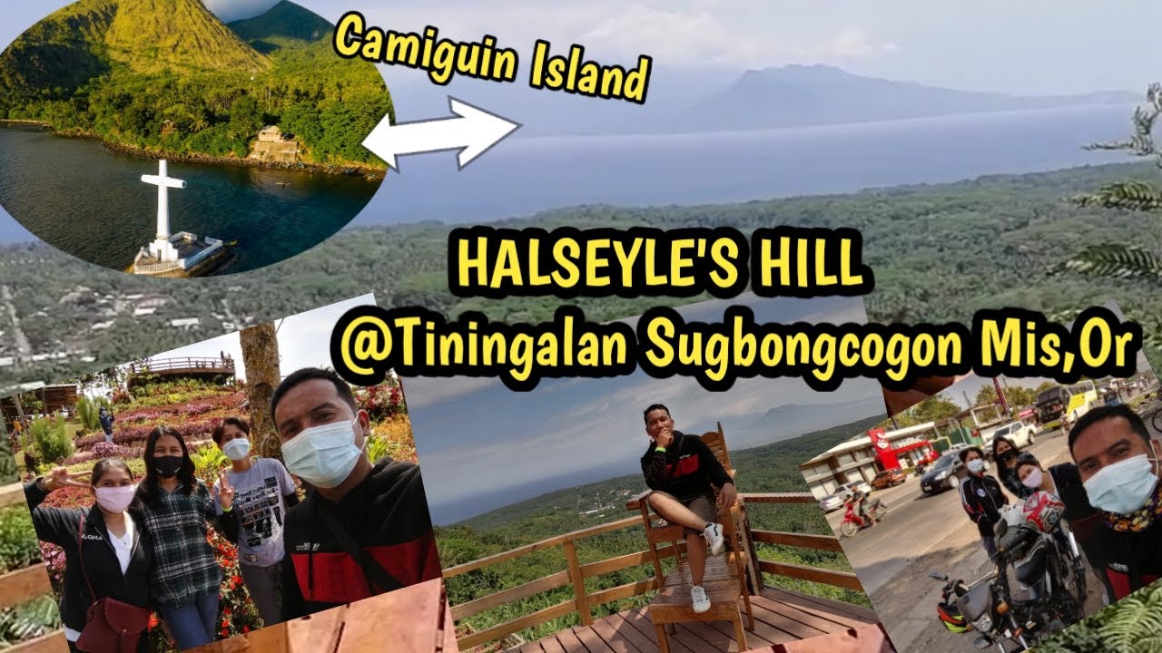 #HALSEYLE'S HILL @Tiningalan Sugbongcogon Mis,Or - YouTube