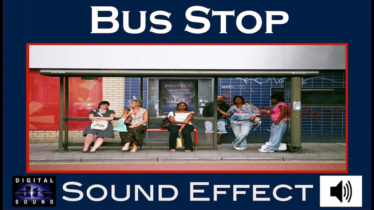 Bus Stop Sound Effect Bus Stop SFX HD YouTube bus-stop-sound-effect-bus-stop-sfx-hd-youtube
